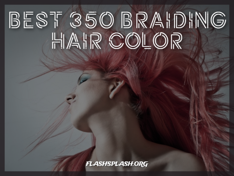 20+ Best 350 Braiding Hair Color 2023 - Reviews