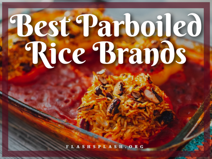20 Best Parboiled Rice Brands 2023 Reviews