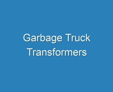 20+ Best Garbage Truck Transformers 2023 - Reviews