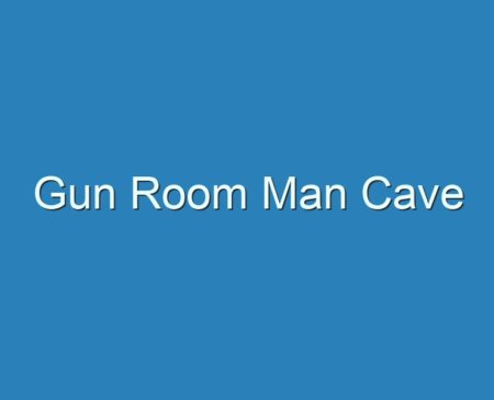 20+ Best Gun Room Man Cave 2023 - Reviews