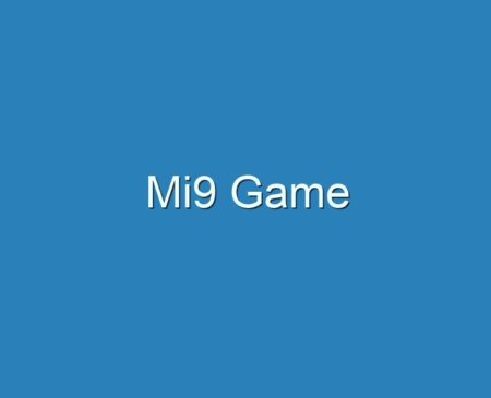 20+ Best Mi9 Game 2022 - Reviews