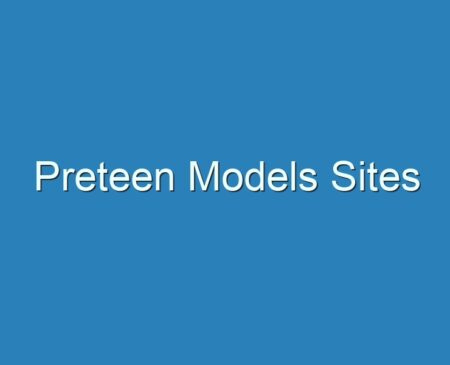 20+ Best Preteen Models Sites 2023 - Reviews