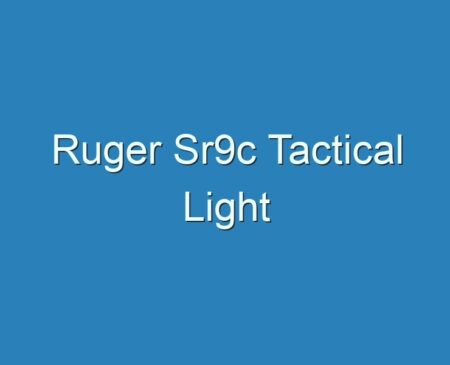 20+ Best Ruger Sr9c Tactical Light 2023 - Reviews