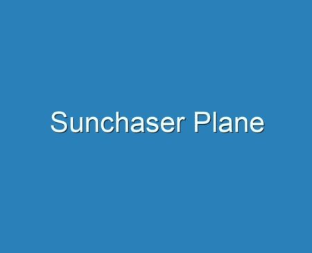 20+ Best Sunchaser Plane 2023 - Reviews