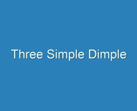 20+ Best Three Simple Dimple 2023 - Reviews