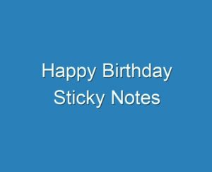 20+ Best Happy Birthday Sticky Notes 2023 - Reviews
