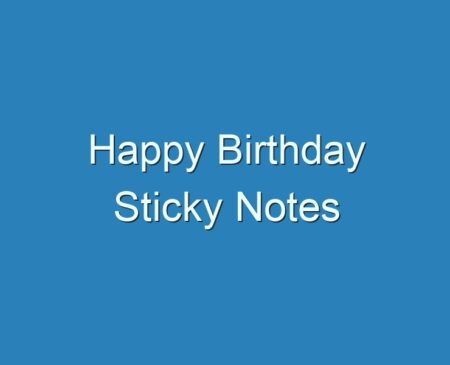 20+ Best Happy Birthday Sticky Notes 2023 - Reviews
