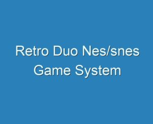 20+ Best Retro Duo Nes/snes Game System 2023 - Reviews