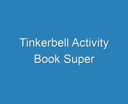 20+ Best Tinkerbell Activity Book Super 2023 - Reviews