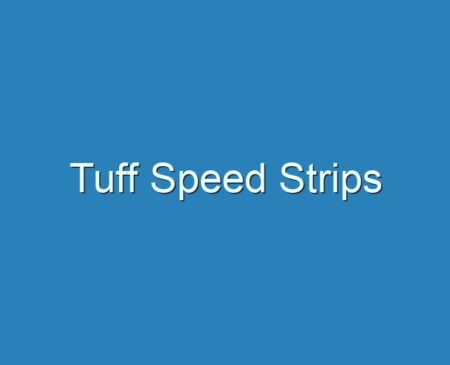 20+ Best Tuff Speed Strips 2023 - Reviews